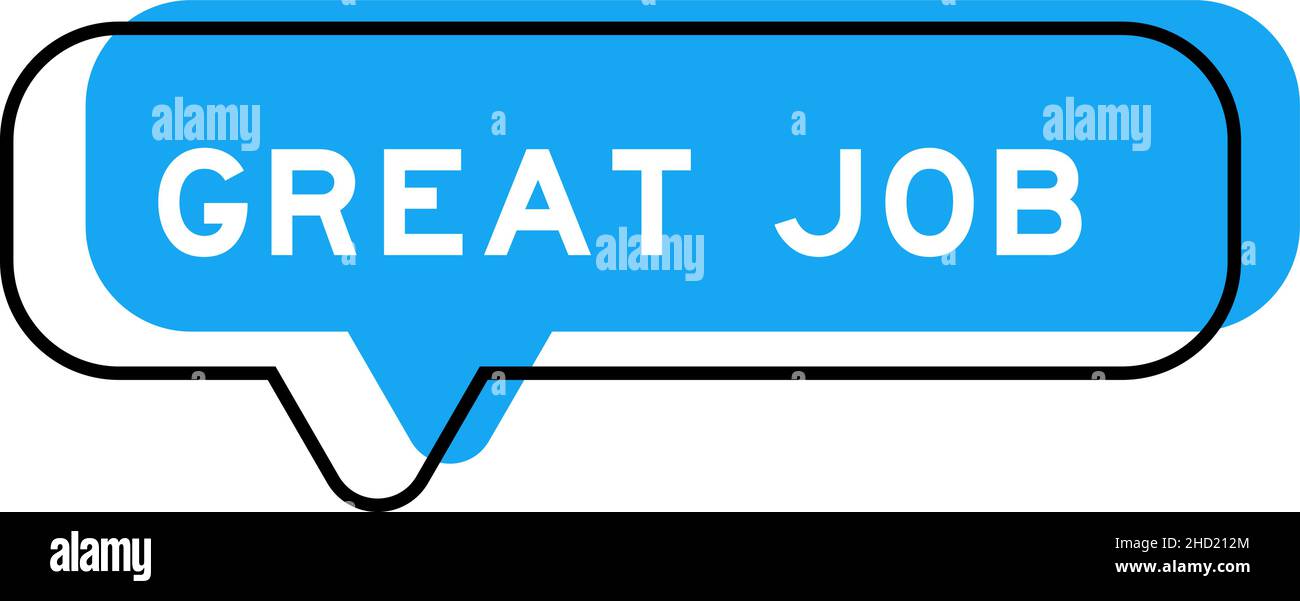 Speech banner and blue shade with word great job on white background ...