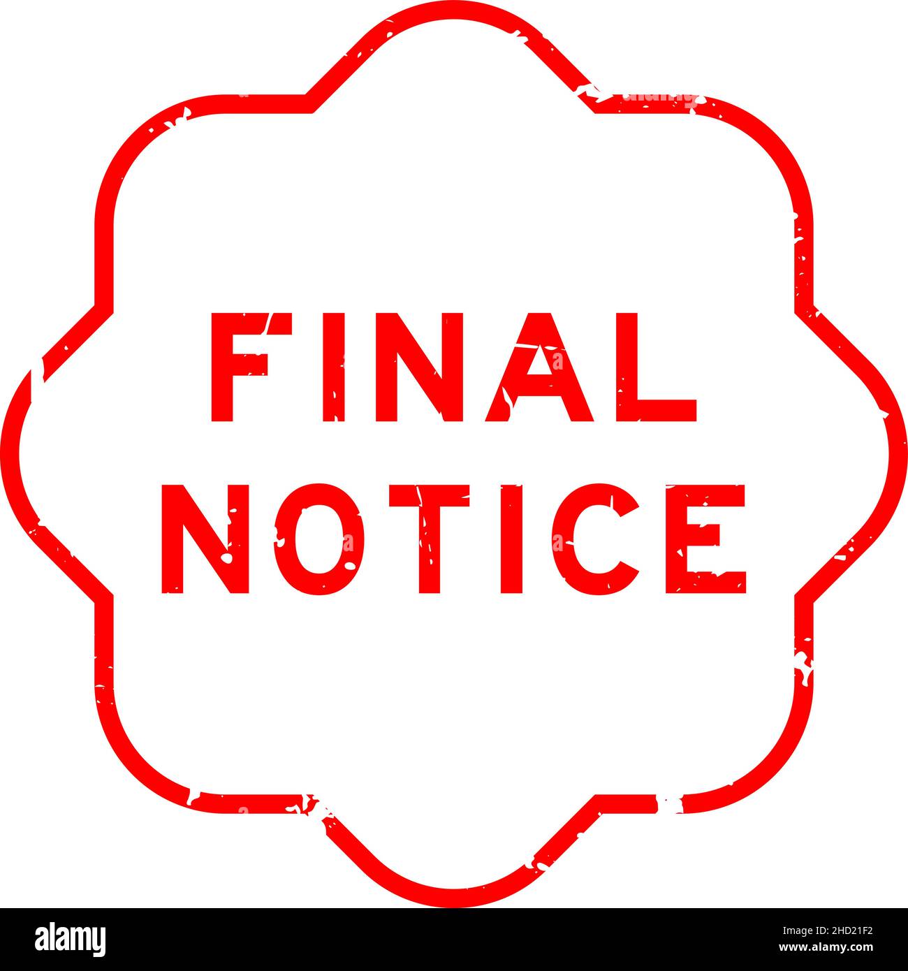 Grunge red final notice word rubber seal stamp on white background ...