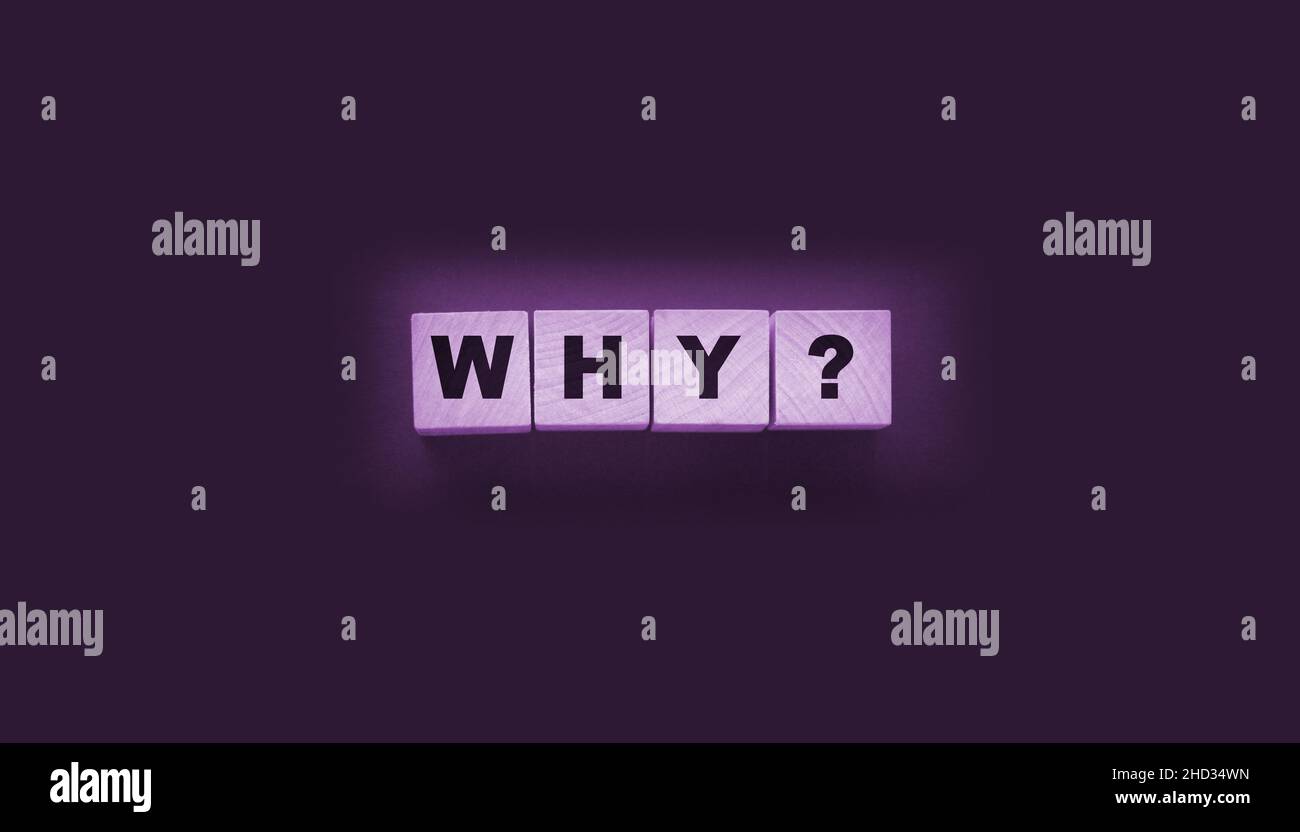 Why Closeup of word with question mark on wooden cubes on dark grey ...