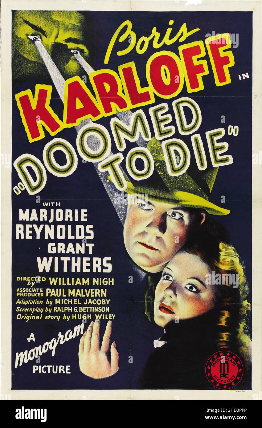 BORIS KARLOFF in DOOMED TO DIE (1940), directed by WILLIAM NIGH. Credit ...