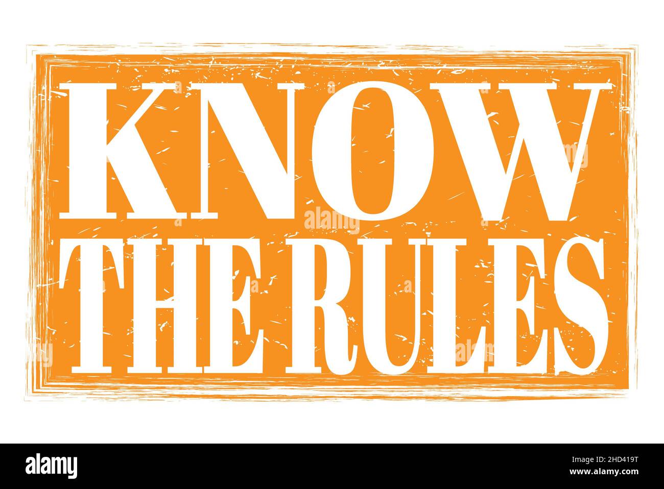 KNOW THE RULES, words written on orange grungy stamp sign Stock Photo ...