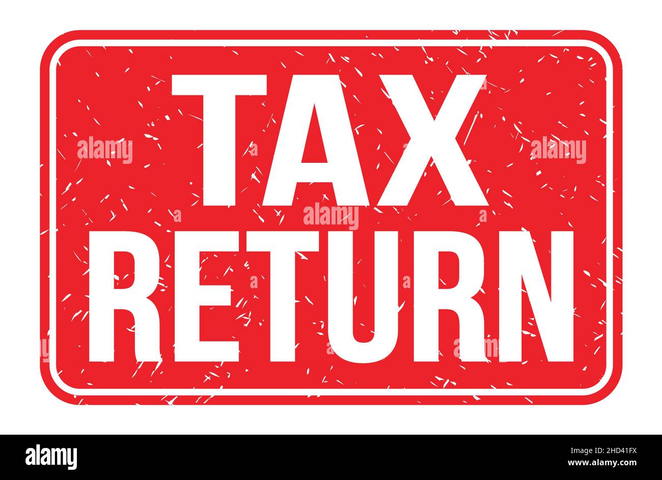 TAX RETURN, words written on red rectangle stamp sign Stock Photo - Alamy