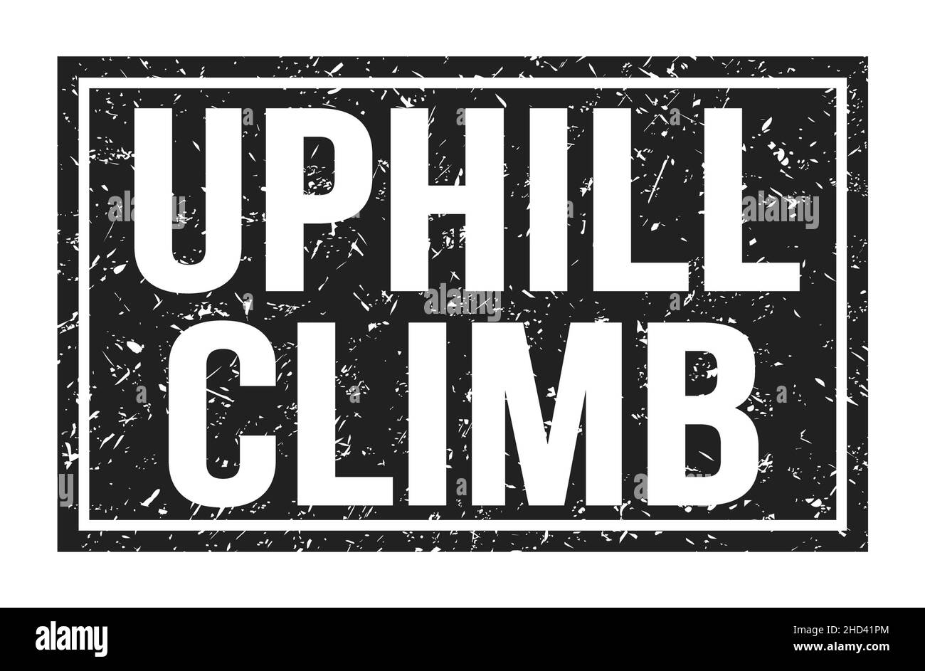 UPHILL CLIMB, words written on black rectangle stamp sign Stock Photo - Alamy