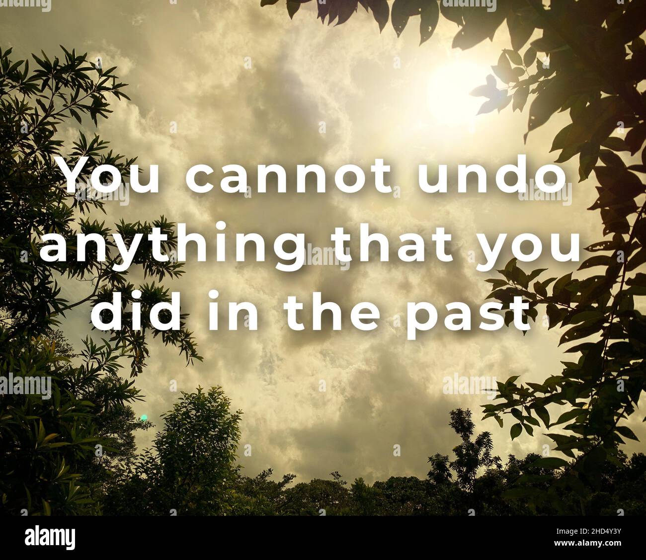 Motivational and inspirational quotes - You cannot undo anything that ...
