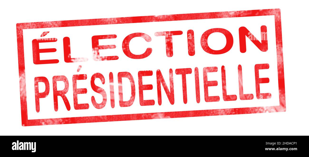 Presidential election in French translation writing in red ink pad ...
