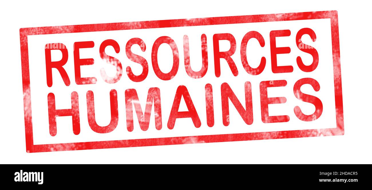 Human ressources in French translation writing in red ink pad Stock ...