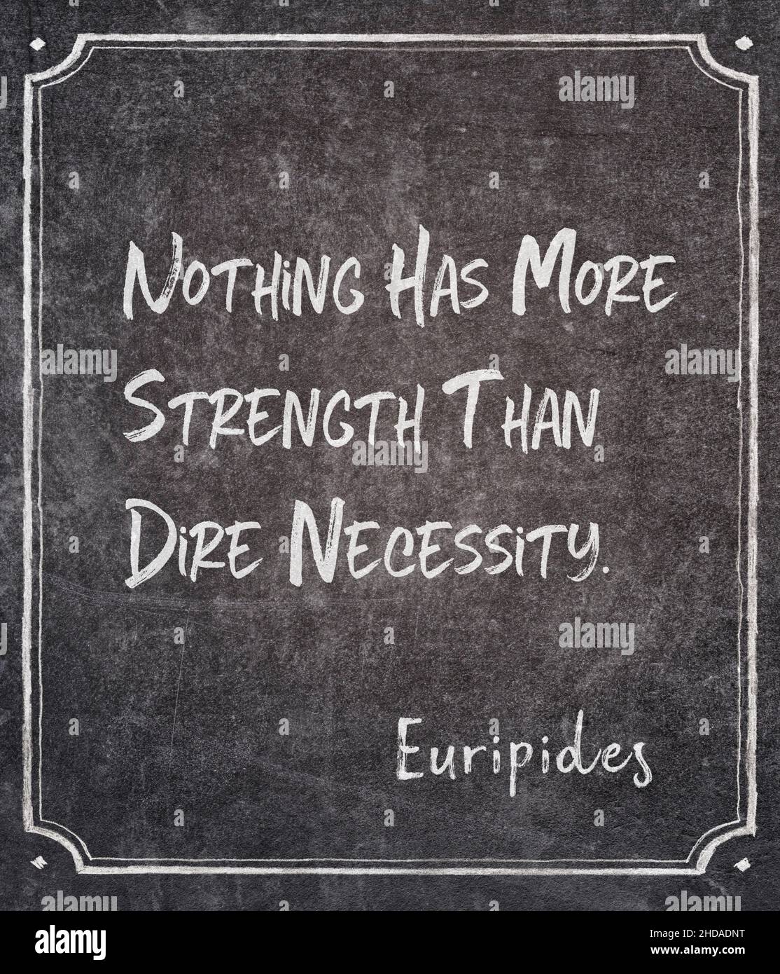 Nothing has more strength than dire necessity - ancient Greek ...