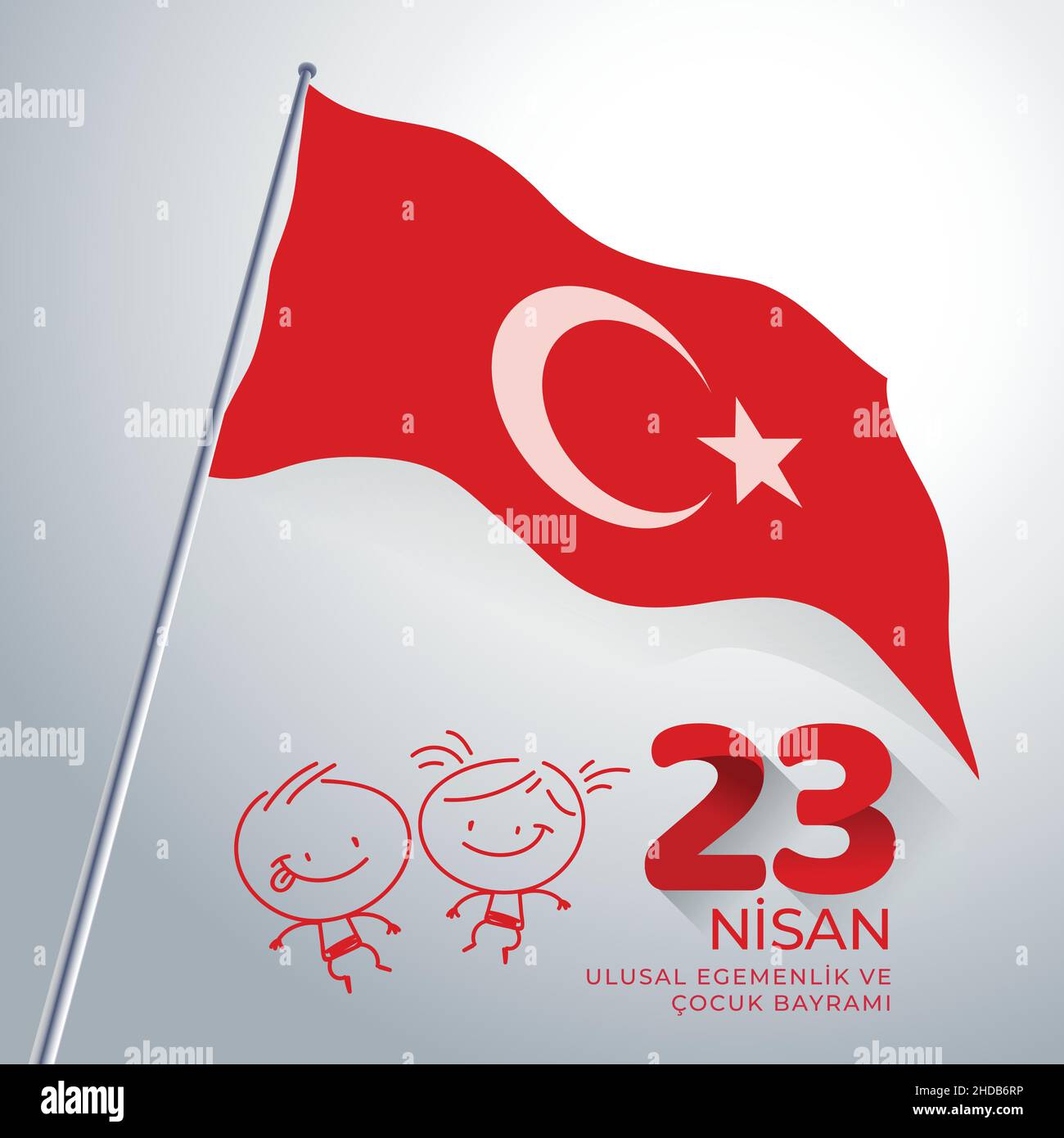 23 Nisan Ulusal Egemenlik ve Cocuk Bayrami. April 23 National ...