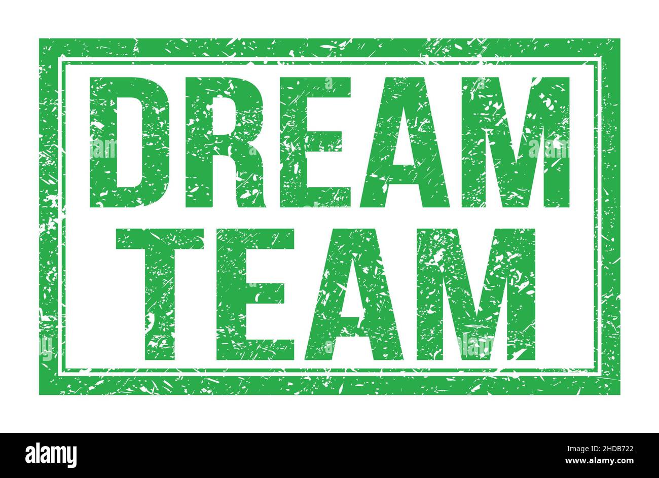DREAM TEAM, words written on green rectangle stamp sign Stock Photo - Alamy