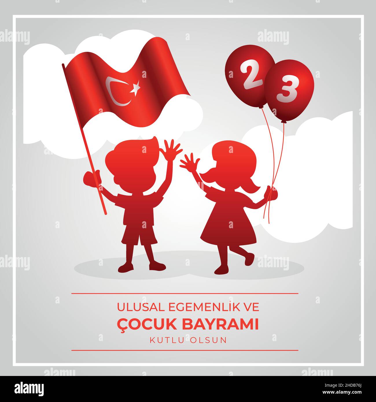 23 Nisan Ulusal Egemenlik ve Cocuk Bayrami. April 23 National ...