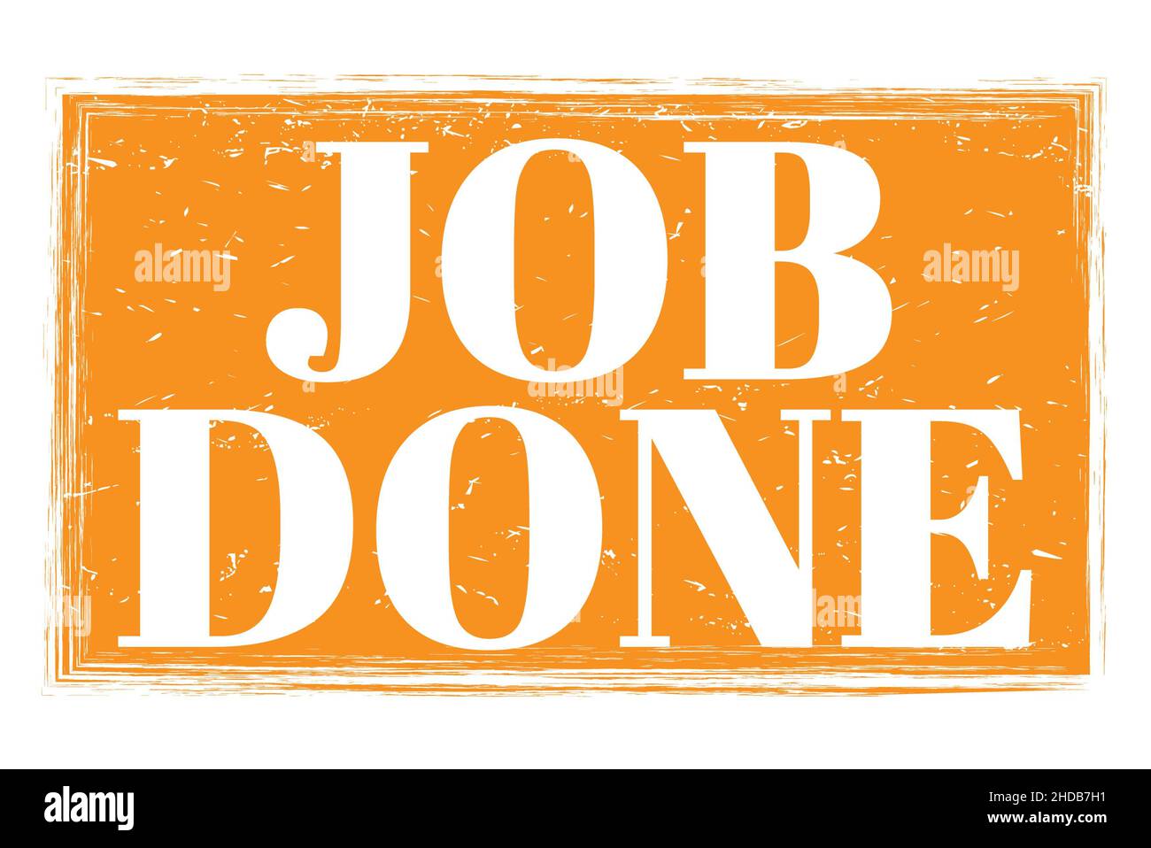 JOB DONE, words written on orange grungy stamp sign Stock Photo - Alamy