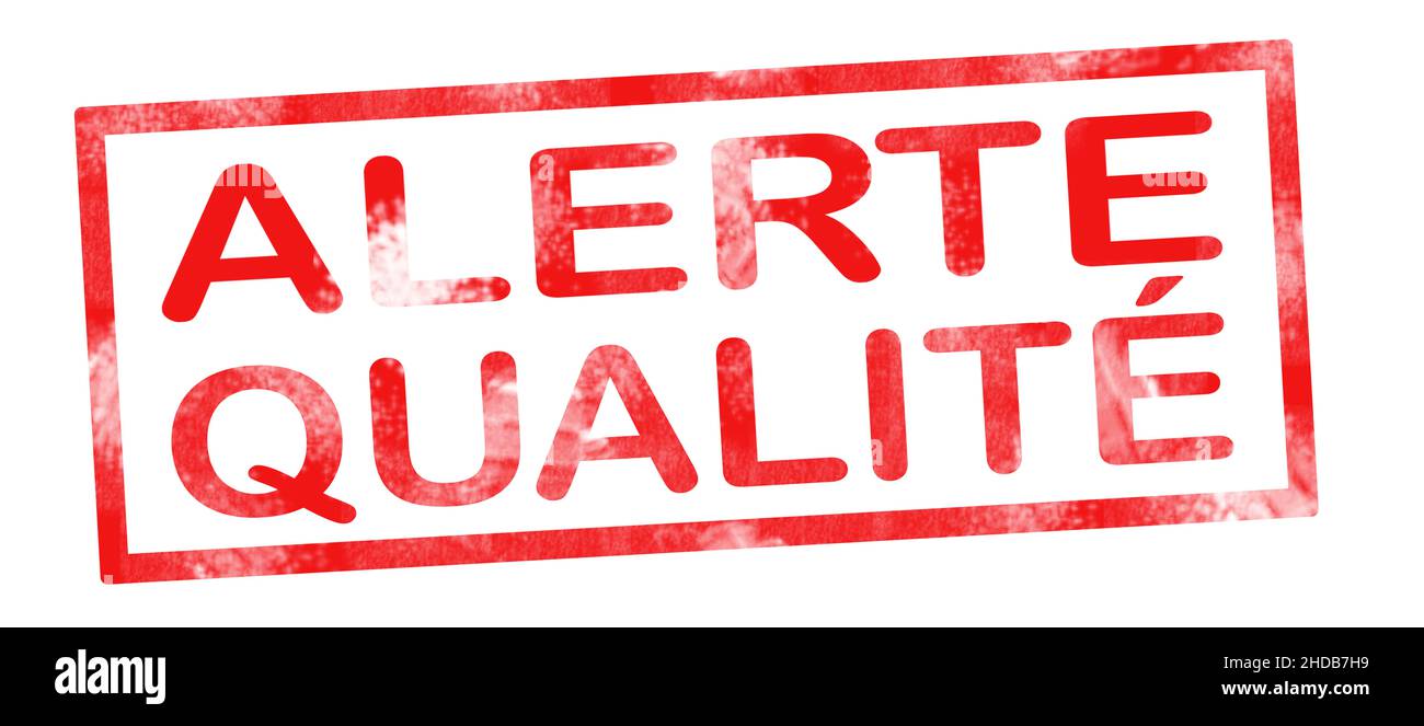 Quality alert in French translation writing in red ink pad Stock Photo ...