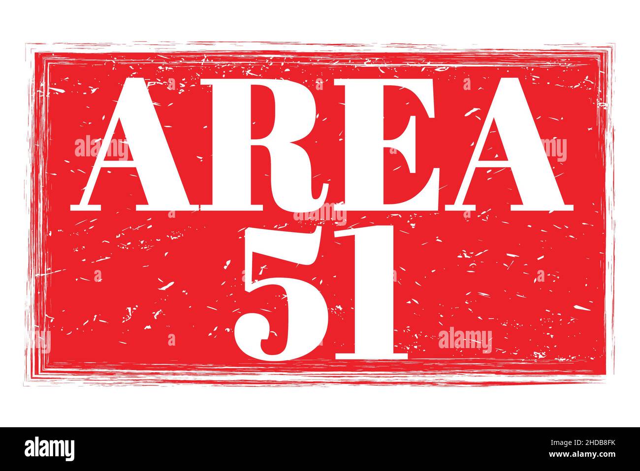 AREA 51, words written on red grungy stamp sign Stock Photo - Alamy