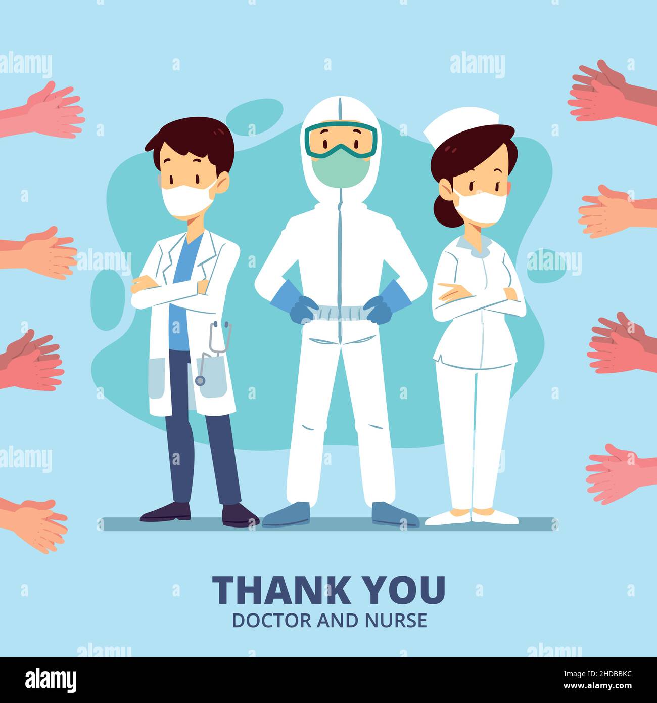 Thank you doctors and nurses. Thank you brave healthcare workers ...