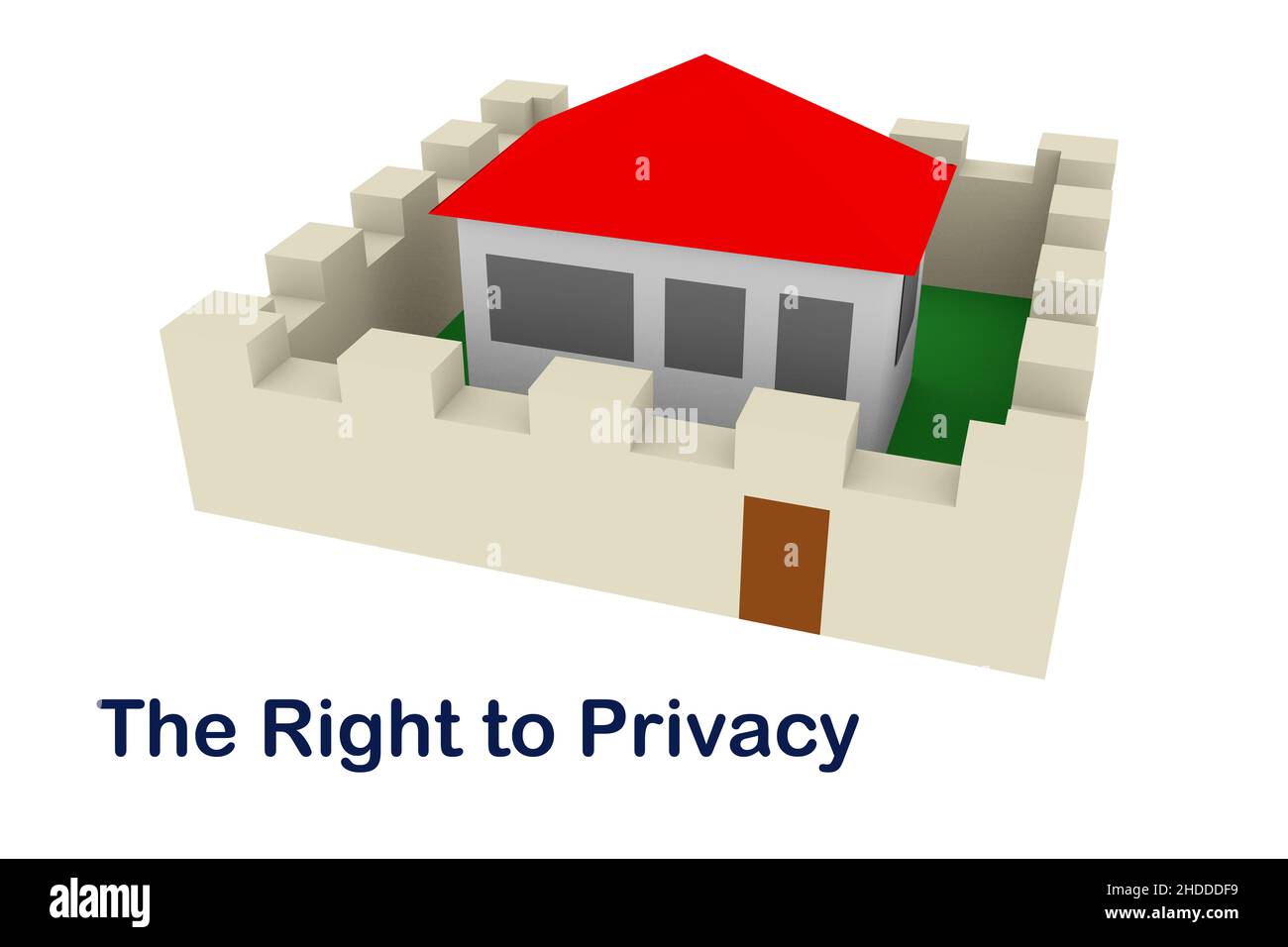 3D illustration of The Right to Privacy text under a house surrounded ...