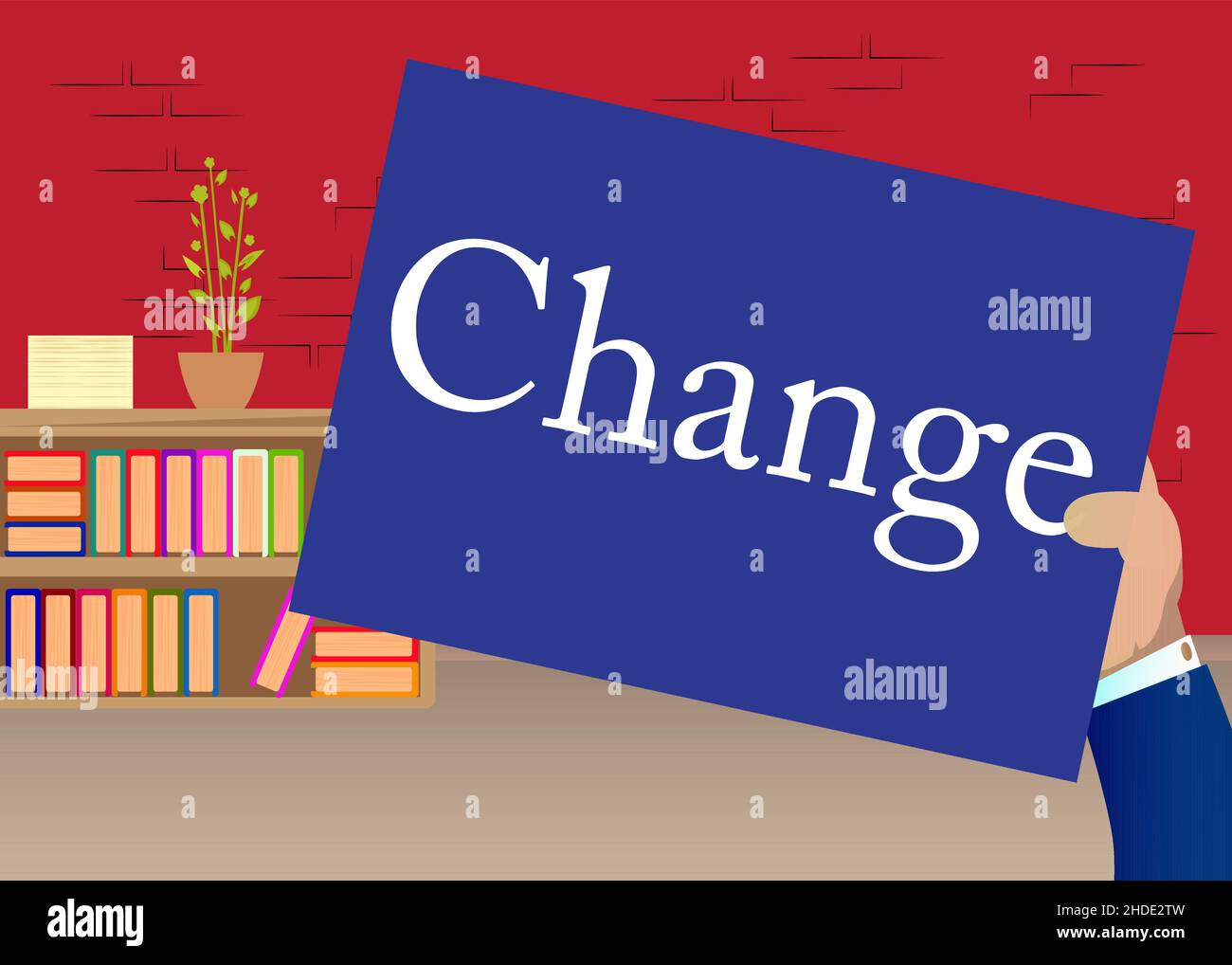 Hand holding banner with Change text. Changing work job life changes ...