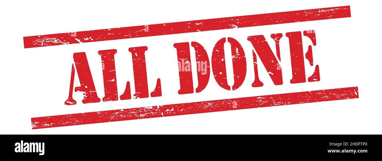 ALL DONE text on red grungy vintage rubber stamp Stock Photo - Alamy