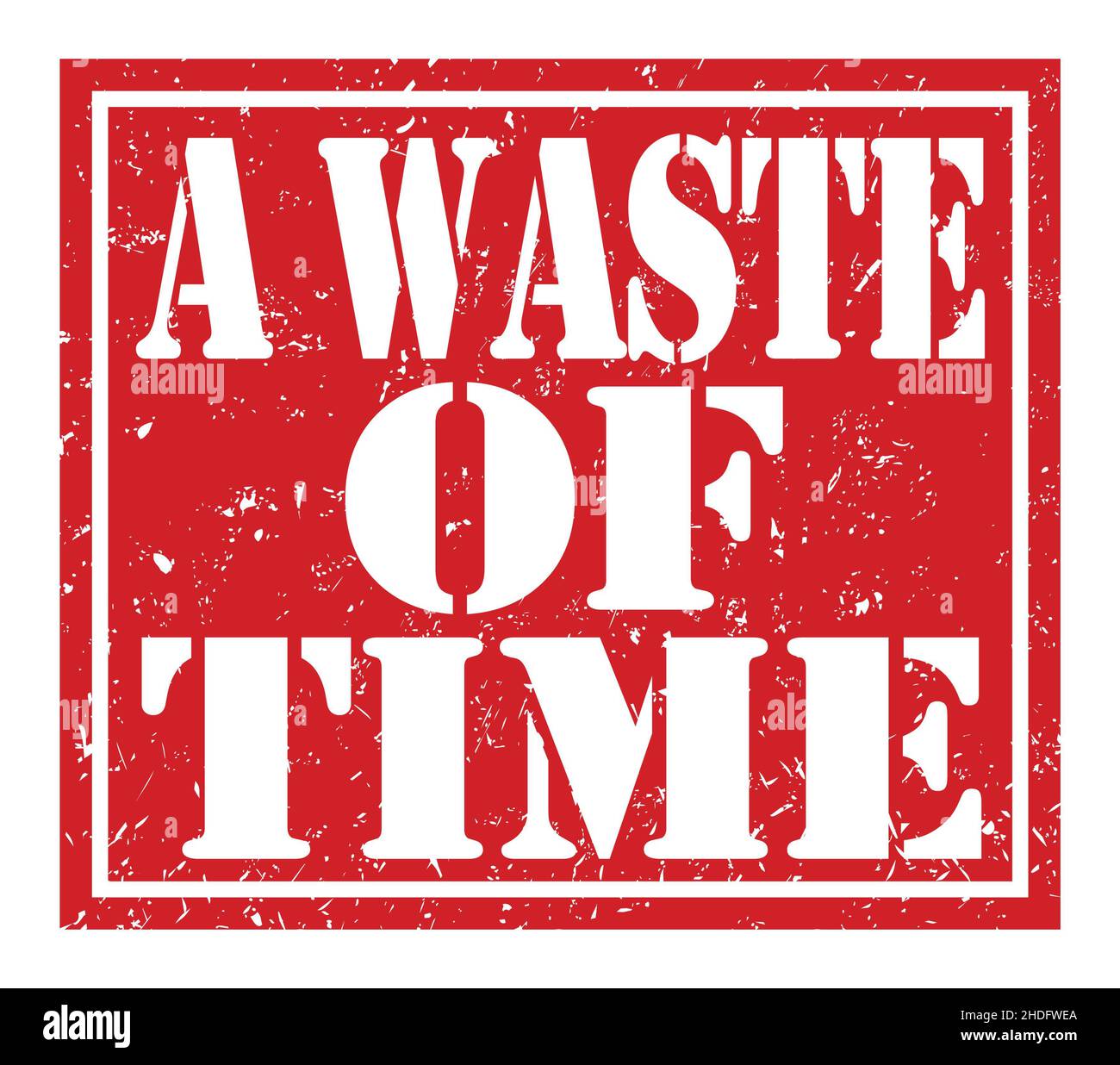 A WASTE OF TIME, words written on red stamp sign Stock Photo - Alamy