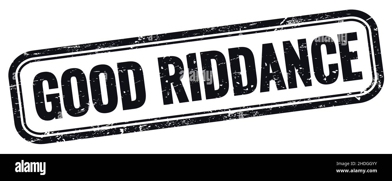 Good riddance stamp hi-res stock photography and images - Alamy