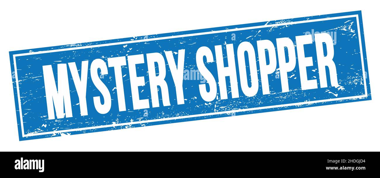 MYSTERY SHOPPER text on blue grungy rectangle stamp sign Stock Photo ...