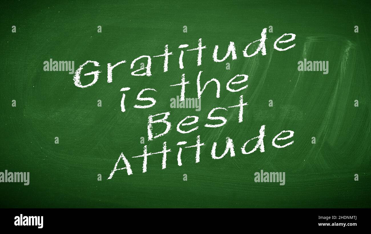 gratitude is the best attitude Stock Photo - Alamy