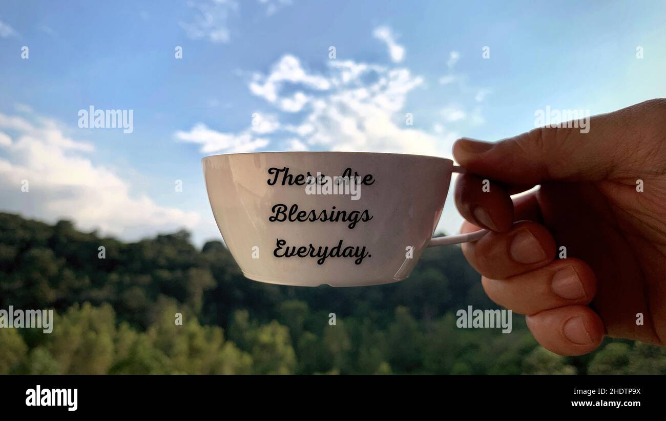 Inspirational quotes on coffee cup - There are blessing everyday with ...