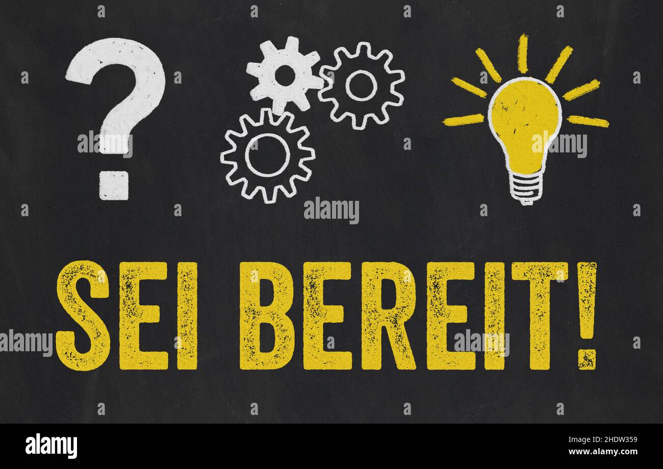 Sei bereit hi-res stock photography and images - Alamy