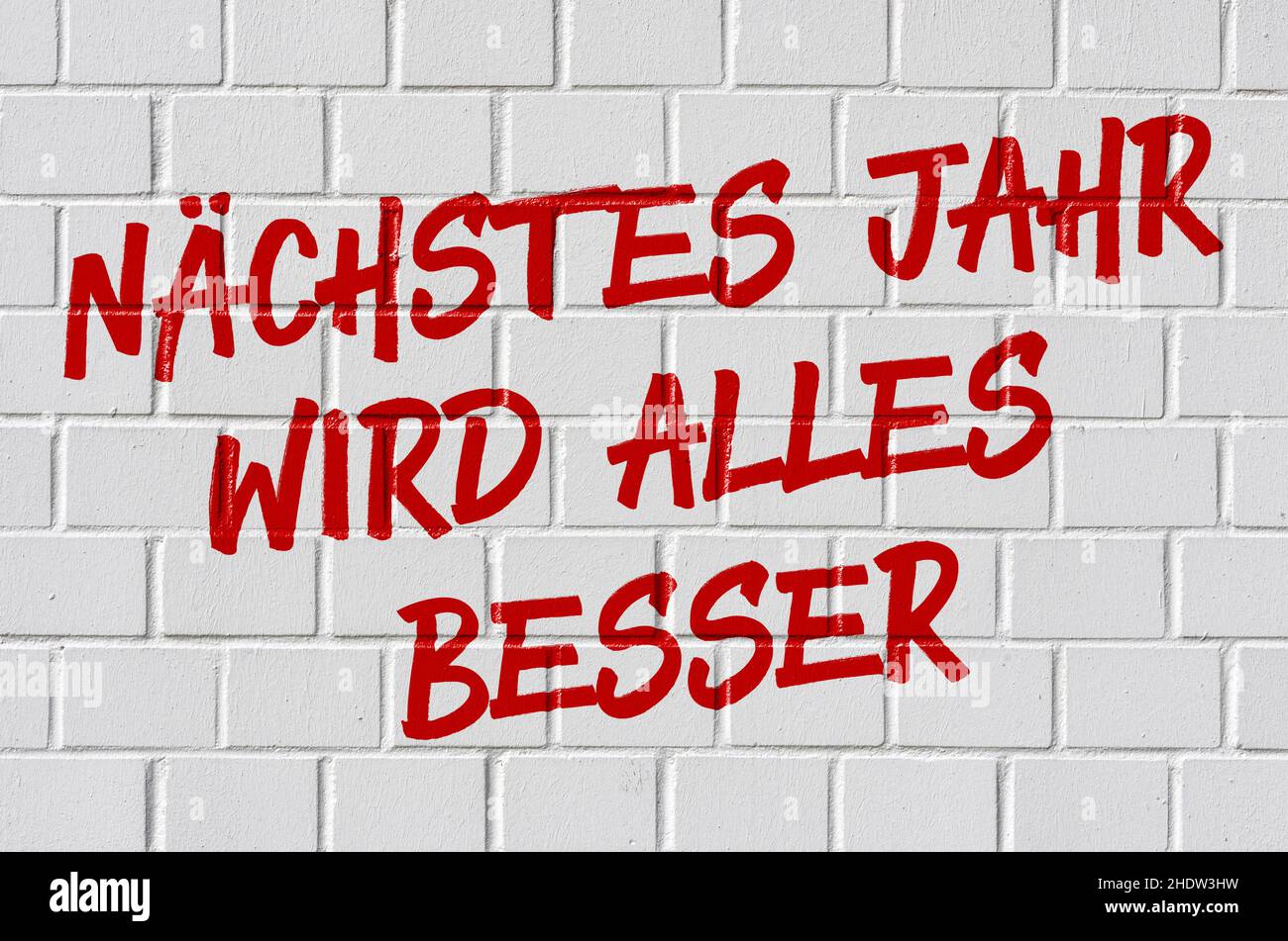 Nachstes jahr wird alles besser hi-res stock photography and images - Alamy