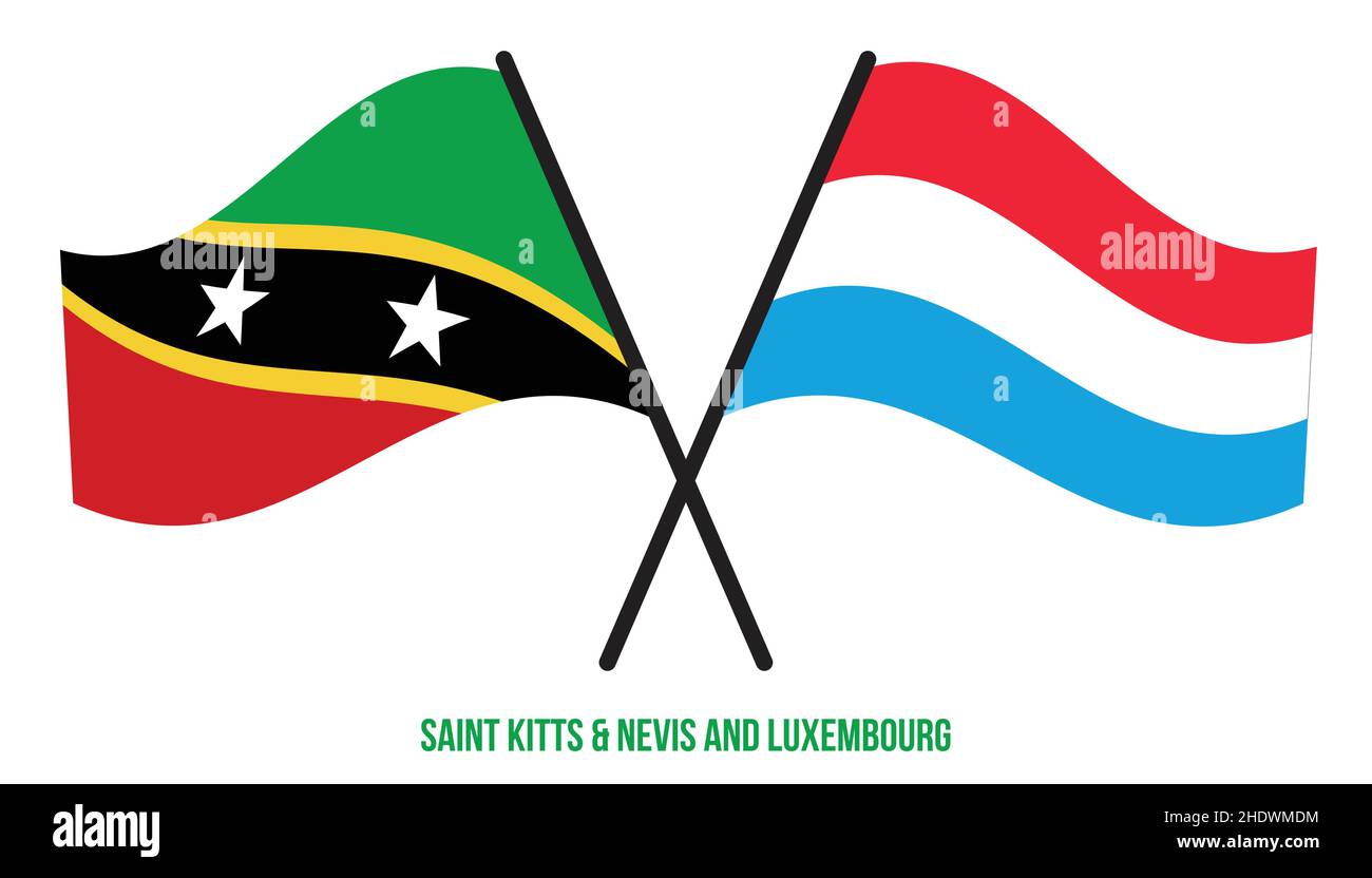 Saint Kitts & Nevis and Luxembourg Flags Crossed And Waving Flat Style ...