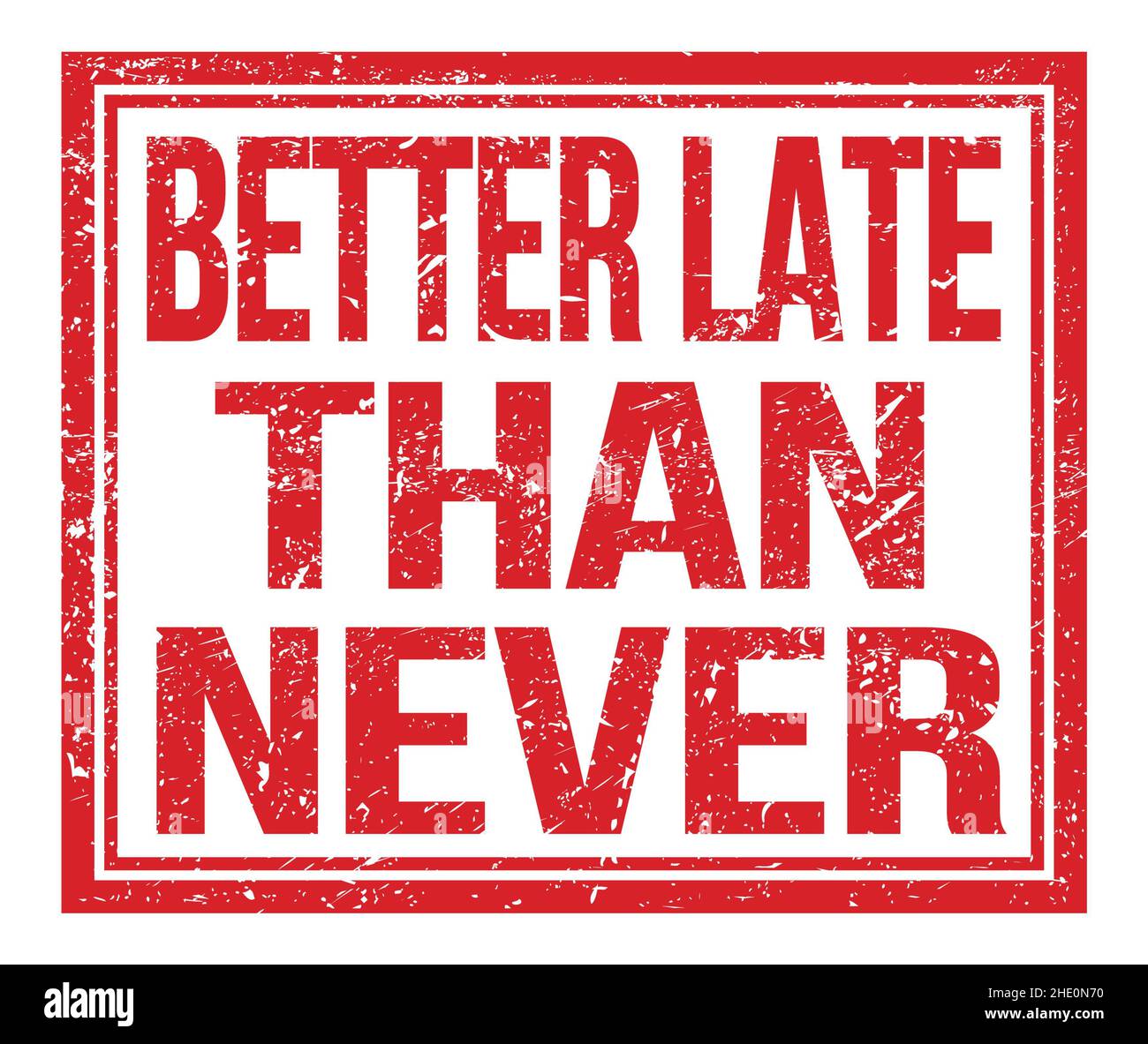 It's never too late sign hi-res stock photography and images - Alamy
