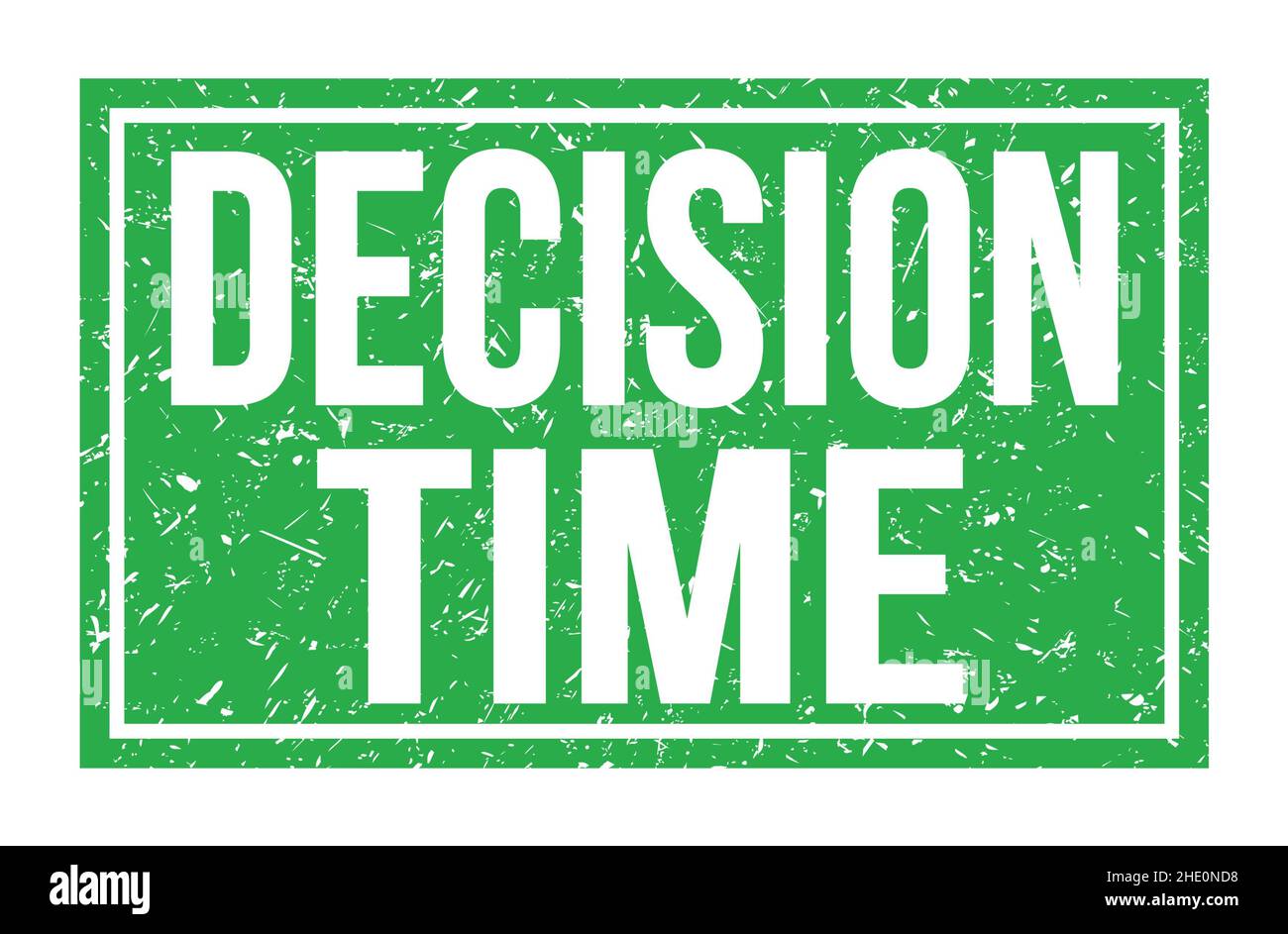DECISION TIME, words written on green rectangle stamp sign Stock Photo ...