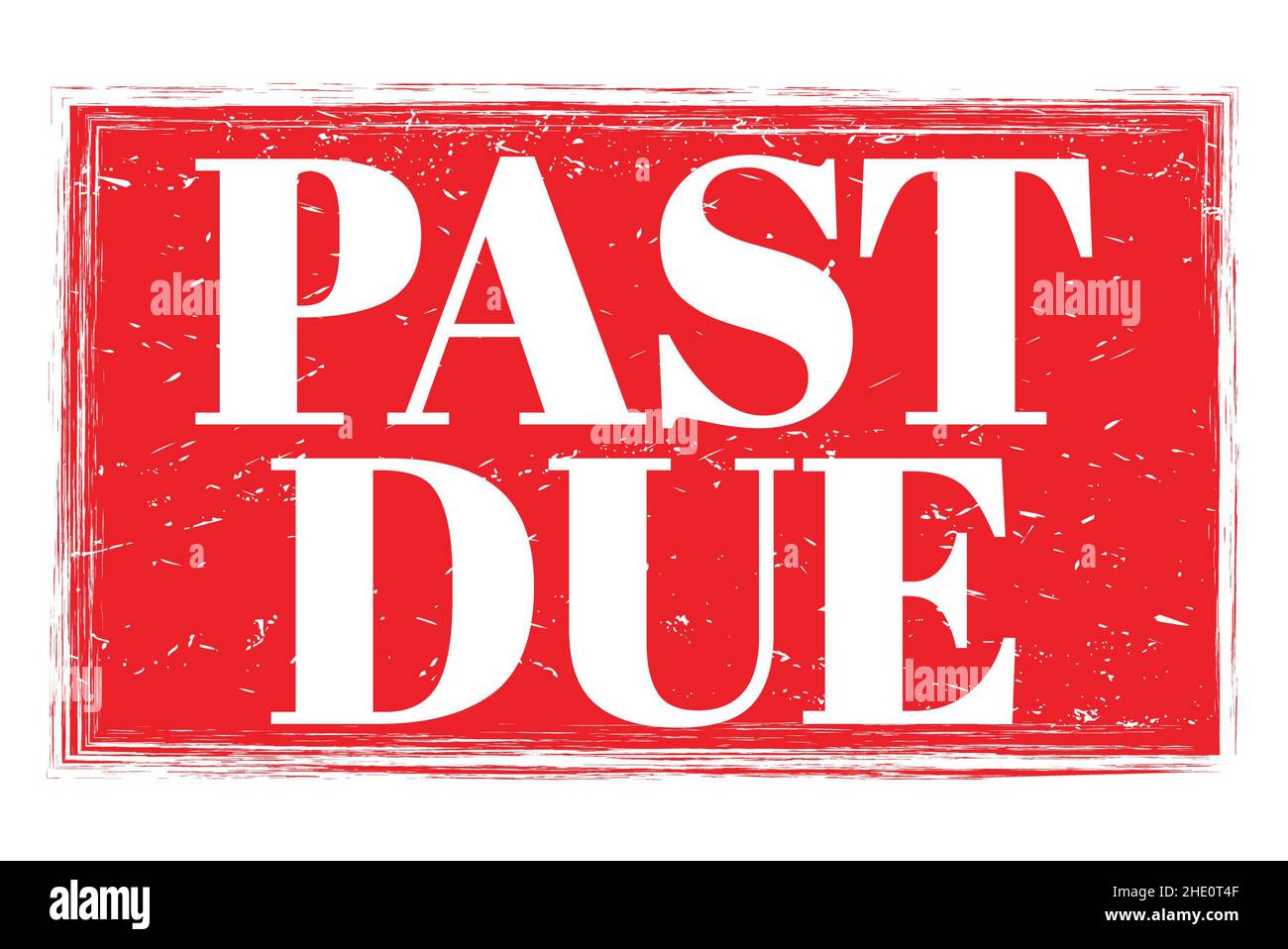 PAST DUE, words written on red grungy stamp sign Stock Photo - Alamy