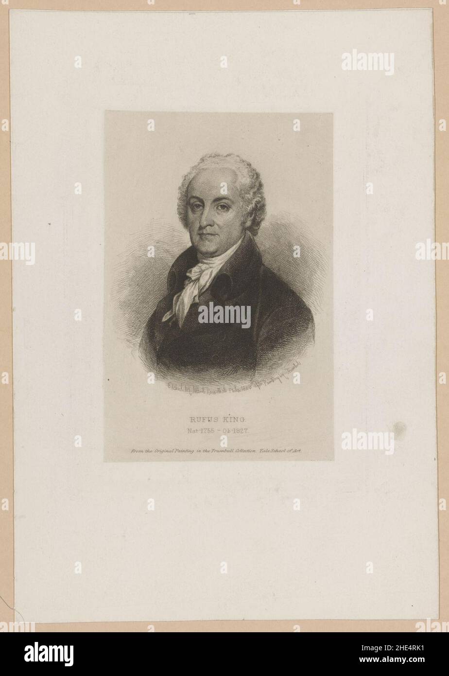 Rufus King, Nat.1755- Ob.1827 - etched by Albert Rosenthal Phila. 1888 ...