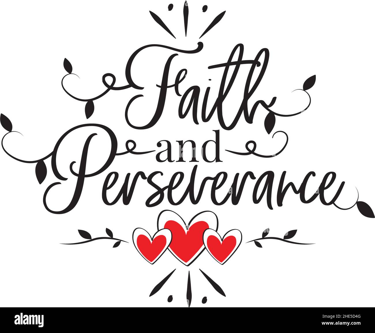 Faith and perseverance, vector. Motivational inspirational positive ...
