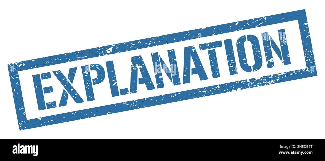 EXPLANATION blue grungy rectangle stamp sign Stock Photo - Alamy