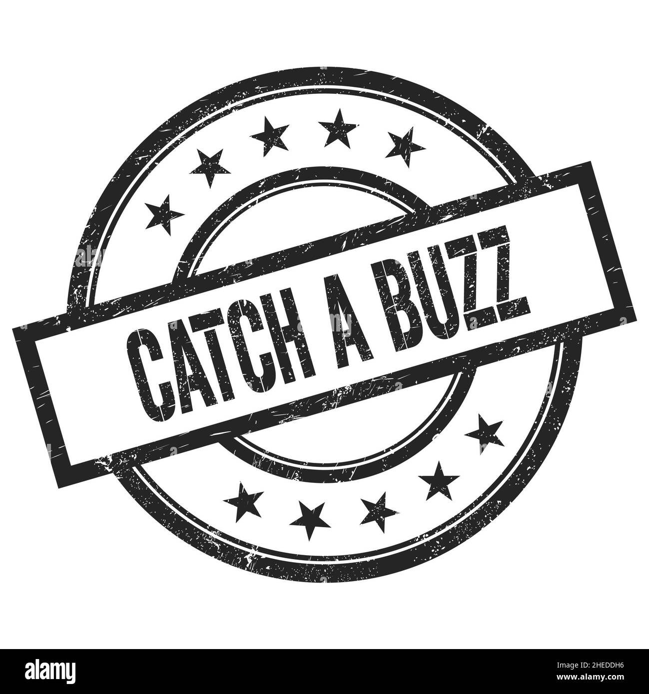 CATCH A BUZZ text written on black round vintage rubber stamp Stock ...