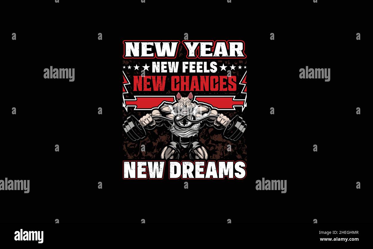 new year new feel new changes new dreams gym workout t-shirt monogram ...