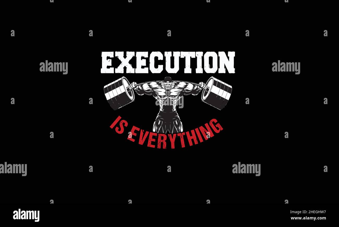 execution is everything gym workout t-shirt monogram vector template ...