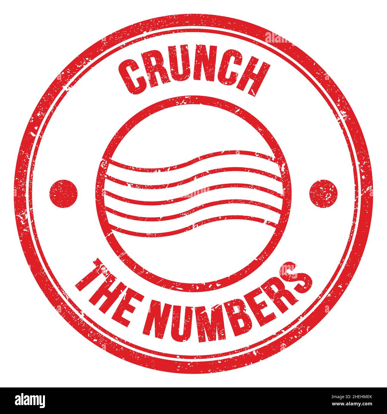 CRUNCH THE NUMBERS text written on red round postal stamp sign Stock ...