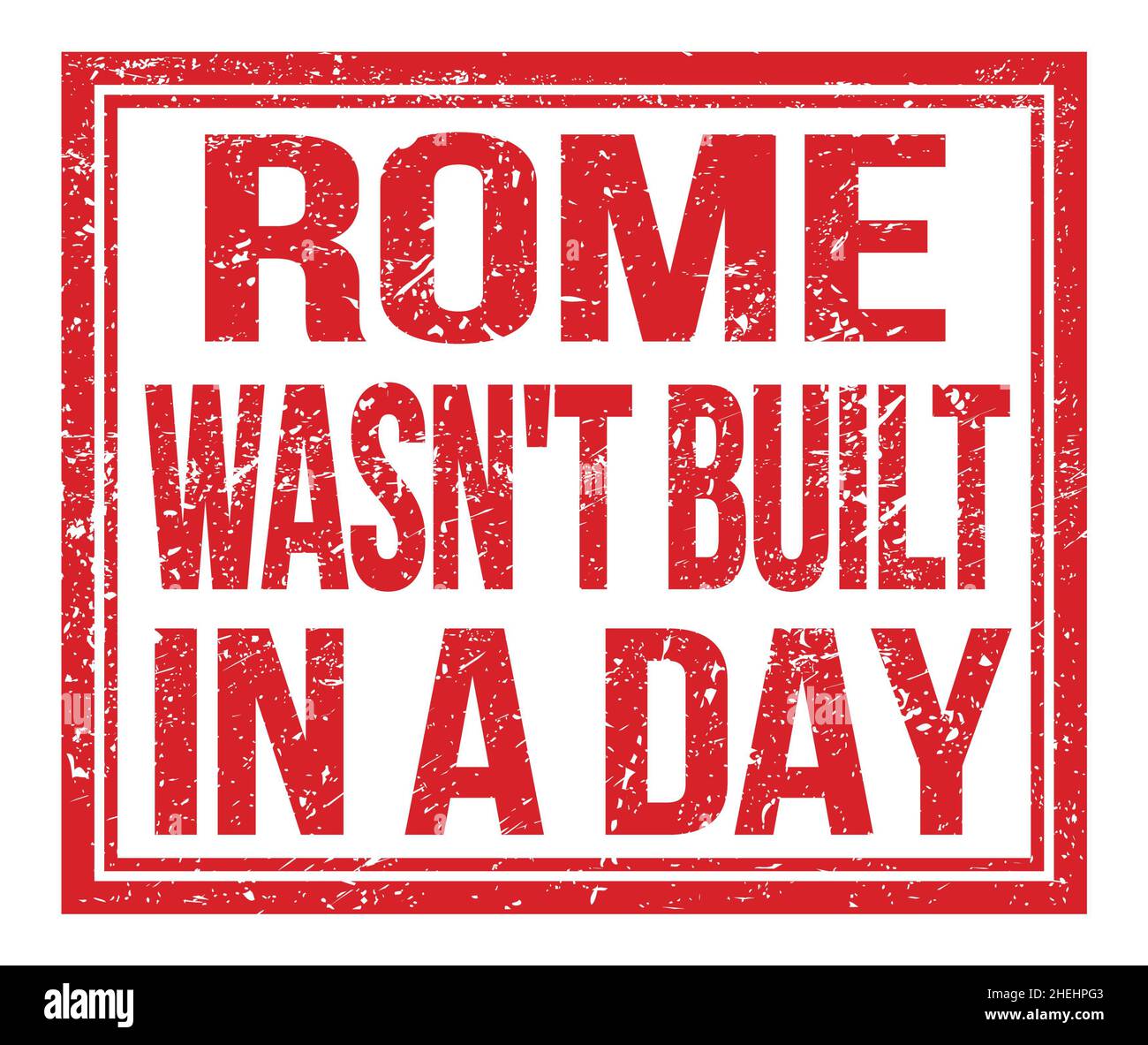 Rome wasnt built in a day Cut Out Stock Images & Pictures - Alamy