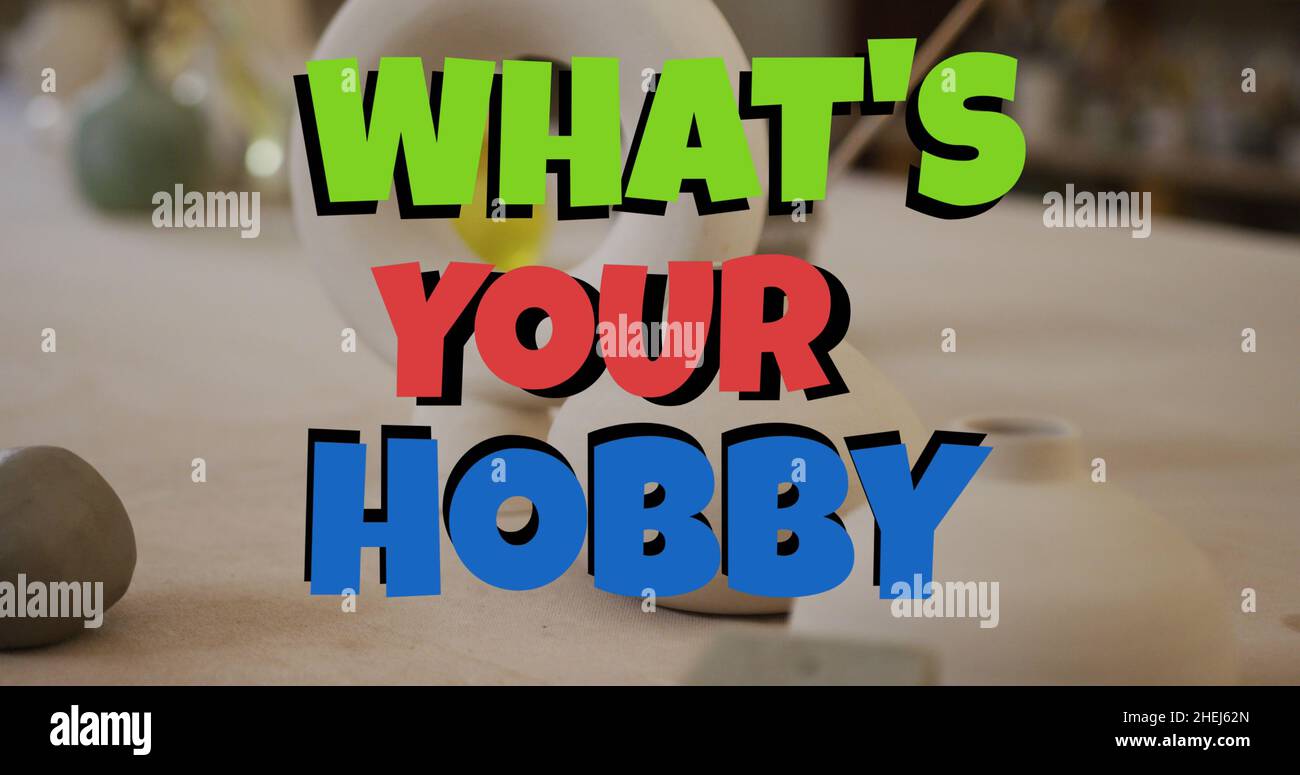 Image of what's your hobby text over white pottery Stock Photo - Alamy