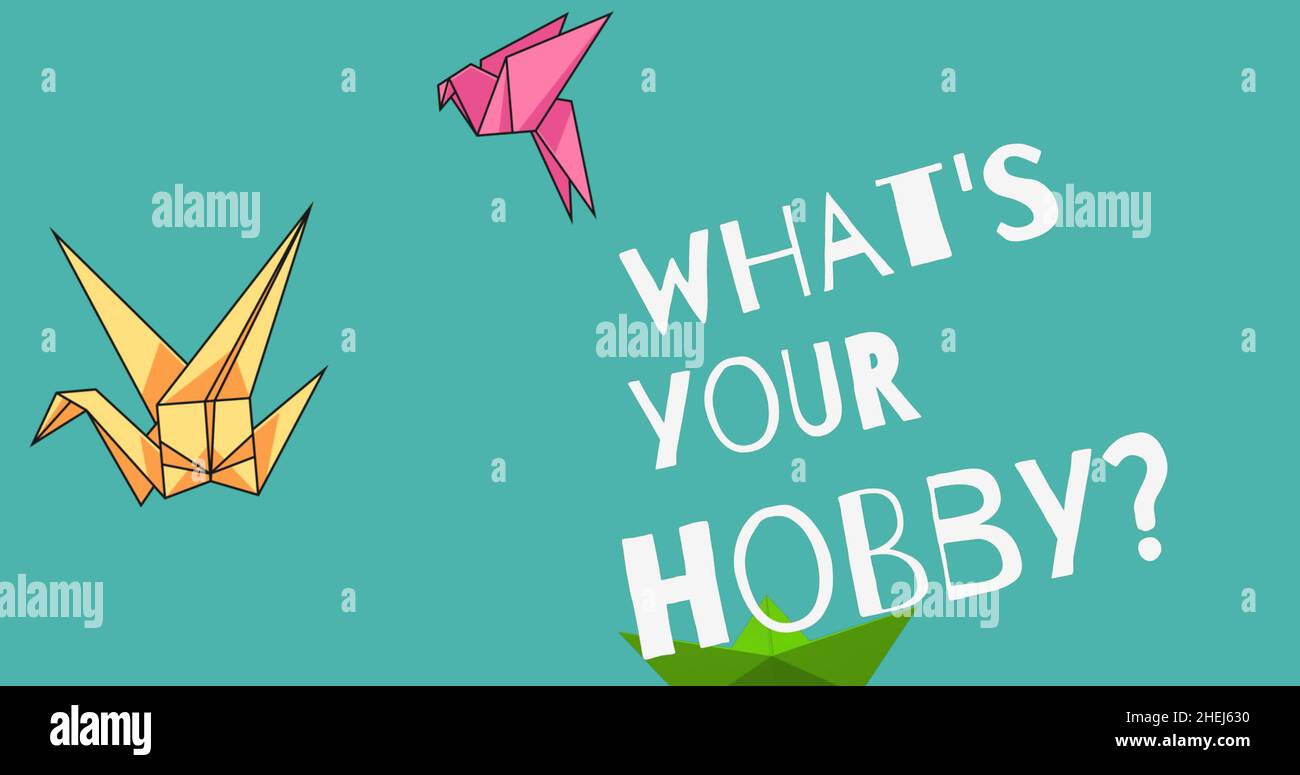 Image of whats your hobby text over origami birds Stock Photo - Alamy