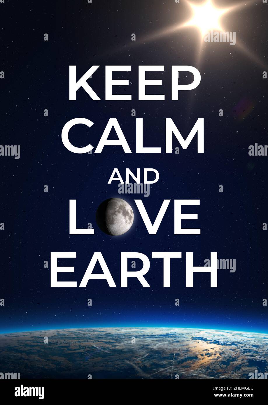 Keep calm and love Earth. Concept of Earth day or save Earth ...