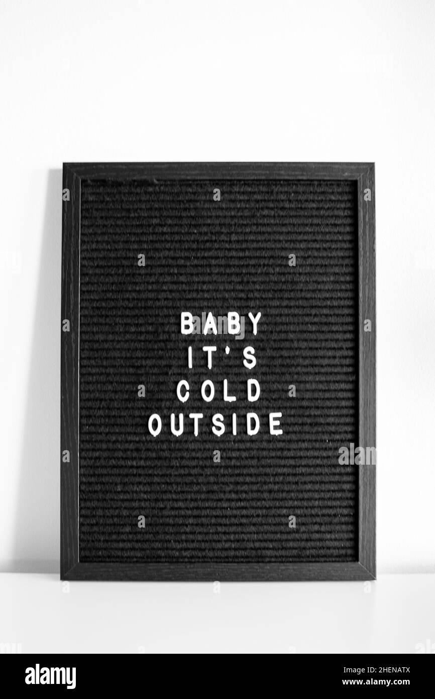 Baby its cold outside inspirational quote black letterboard white ...