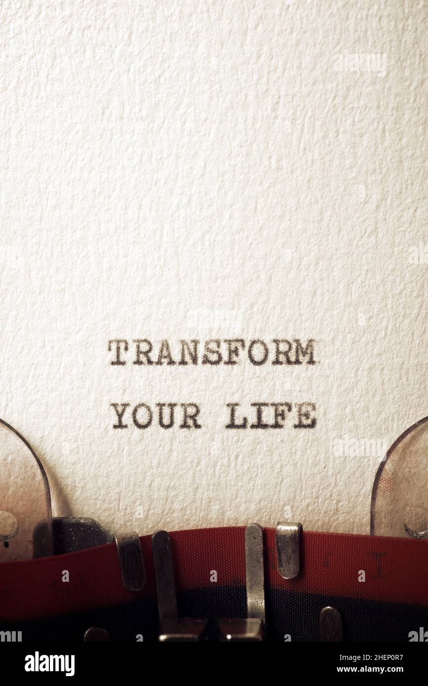 Transform your life text written with a typewriter Stock Photo - Alamy