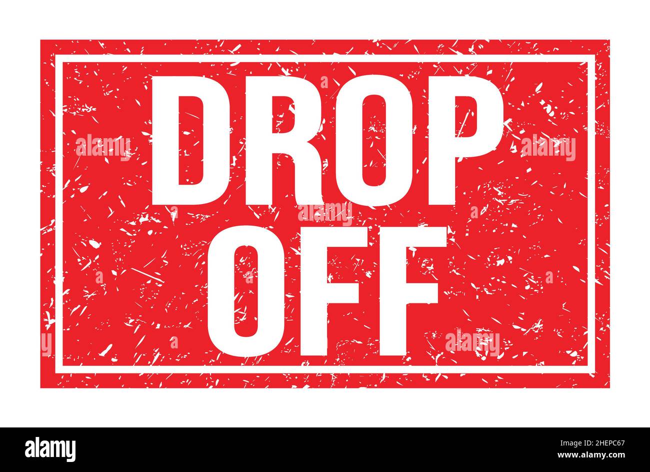 DROP OFF, words written on red rectangle stamp sign Stock Photo - Alamy