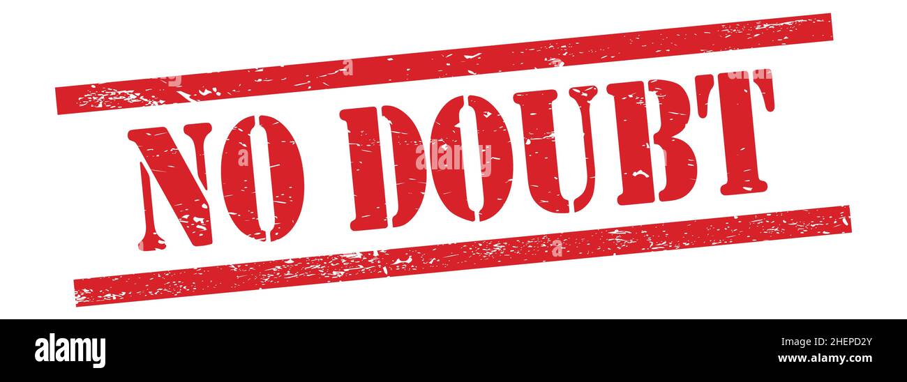 NO DOUBT text on red grungy vintage rubber stamp Stock Photo - Alamy