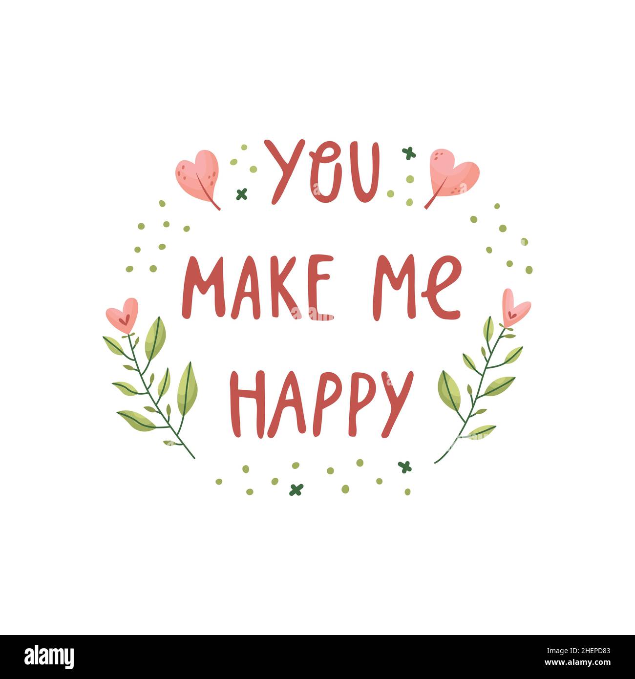 Vector hand drawn lettering for Valentines day. You make me happy Stock ...