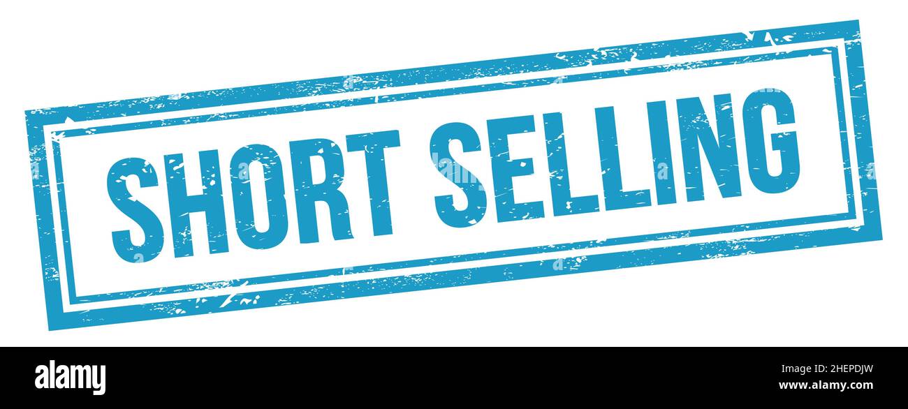 SHORT SELLING text on blue grungy vintage rectangle stamp Stock Photo ...