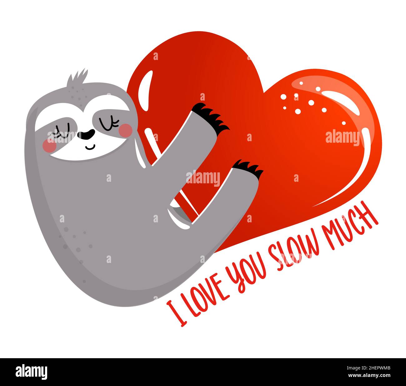 I Love You Slow Much So Much Cute Sloth Funny Doodle Sloth Hand